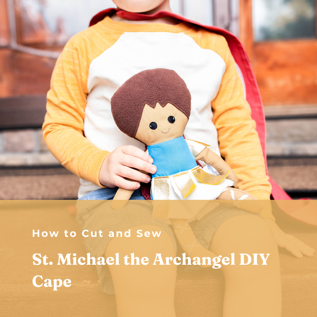 DIY Cut & Sew St. Michael the Archangel Cape Tutorial